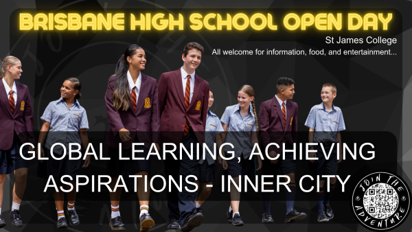 Brisbane Inner City High School Open Day – Join the Adventure®